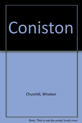 Coniston: Churchill, Winston: Amazon.com: Books