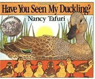 Have You Seen My Duckling?: Nancy Tafuri: Amazon.com: Books