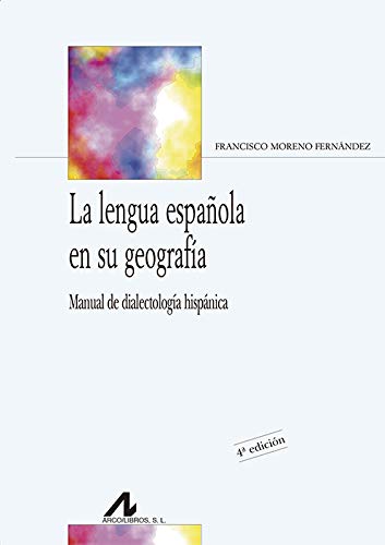 La lengua española en su geografía [Lingua spagnola] : Moreno Fernández ...