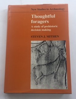 Amazon.com: Thoughtful Foragers: A Study of Prehistoric Decision Making ...