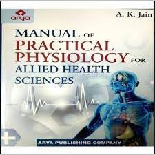 Buy MANUAL OF PRACTICAL PHYSIOLOGY FOR ALLIED HEALTH SCIENCES Book Online at Low Prices in India ...