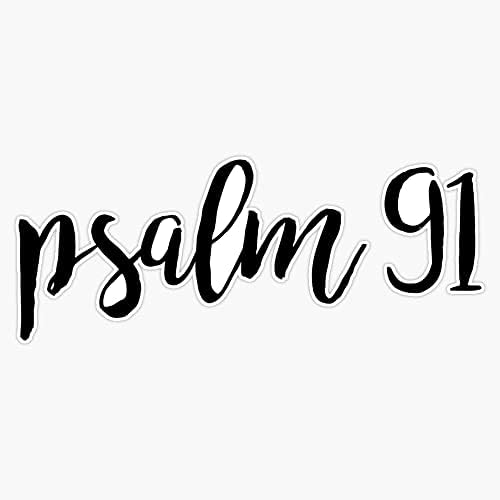 Amazon.com - Psalm 91 Sticker Vinyl Bumper Sticker 6 Mil Thick - Size 5"