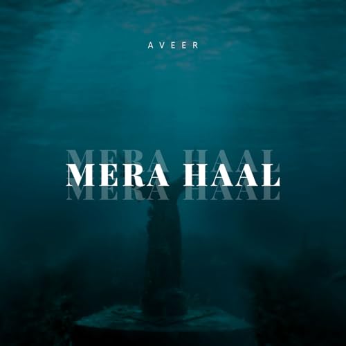 Amazon Music Unlimited - Aveer, Sunny Vik & Bittu Cheema 『Mera Haal』