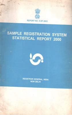 Sample Registration System Statistical Report 2000 - Report No. 5 of ...