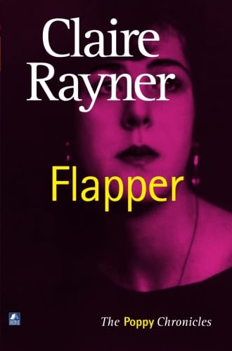 Flapper: Amazon.co.uk: Rayner, Claire: 9780755118854: Books