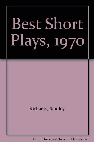Best Short Plays, 1970: Richards, Stanley: 9780801955242: Amazon.com: Books