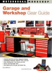 Garage and Workshop Gear Guide (Motorbooks Workshop) 1st (first ...