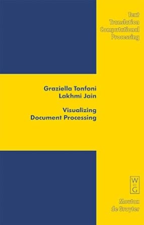 Visualizing Document Processing: Innovations in Communication Patterns and Textual Forms (Text ...