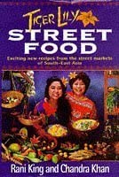 Tiger Lilly Street Food: Over 100 Exciting New Recipes Inspired by the ...