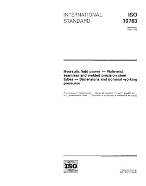 ISO 10763:1994, Hydraulic fluid power - Plain-end, seamless and welded ...
