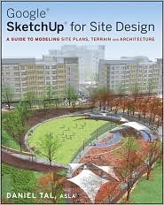 Google SketchUp for Site Design 1st (first) edition Text Only : Amazon.com.mx: Libros