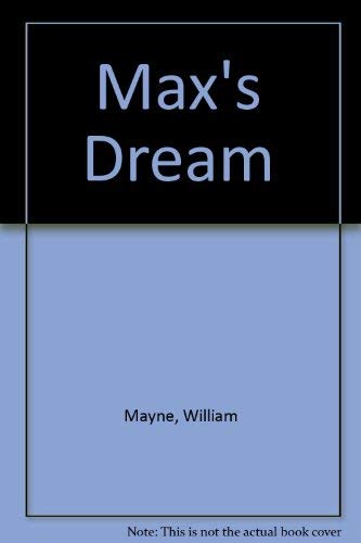 Max's Dream: William Mayne, Laszlo Acs: 9780688801311: Amazon.com: Books