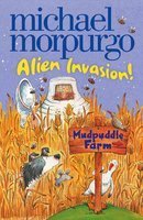 MUDPUDDLE FARM ALIEN INVASION: Michael Morpurgo: 9780007275137: Books ...