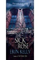 the-sick-rose: kelly-erin: 9781444701074: Amazon.com: Books