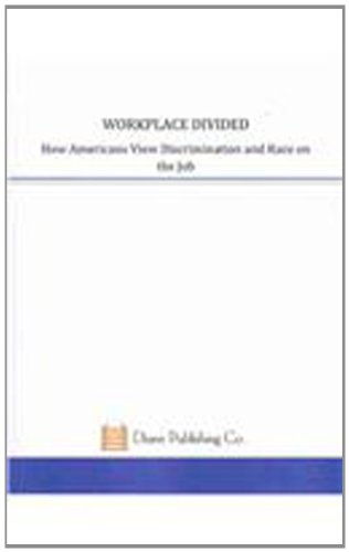 A Workplace Divided: How Americans View Discrimination and Race on the ...