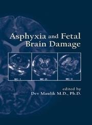 Asphyxia and Fetal Brain Damage: 9780471184270: Medicine & Health ...