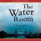 Amazon.com: The Water Room: 9781436110969: Christopher Fowler, Tim Goodman
