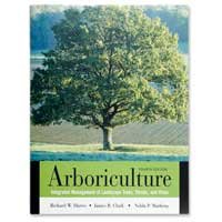 Arboriculture: Care of Trees, Shrubs and Vines in the Landscape ...
