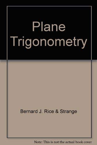 Plane trigonometry: Rice, Bernard J: 9780871502971: Amazon.com: Books