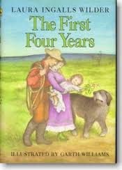 The First Four Years: Wilder, Laura Ingalls: Books - Amazon.ca