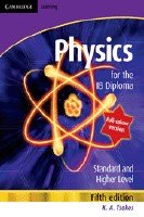 Cambridge Physics for the IB Diploma Full Colour 5/E: K. A. Tsokos ...