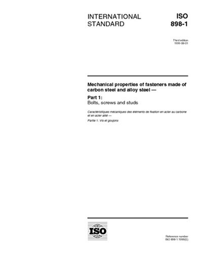 ISO 898-1:1999, Mechanical properties of fasteners made of carbon steel ...