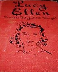 Lucy Ellen: Frances Fitzpatrick Wright, Marjorie Lee Ullberg: Amazon ...