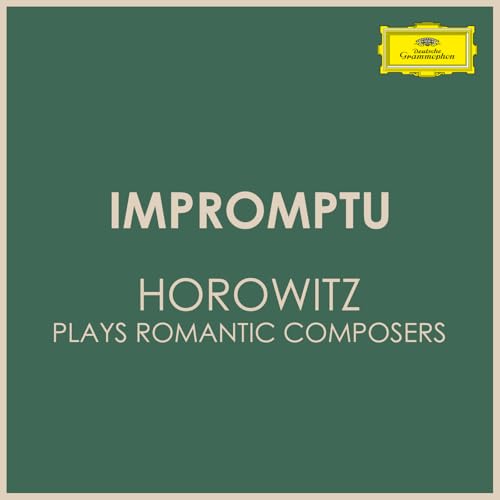 "Impromptu" - Horowitz Plays Romantic Composers by Vladimir Horowitz ...