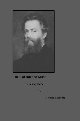 The Confidence-Man: His Masquerade: Melville, Herman: 9781636000794 ...