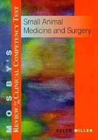 Mosby's Review for the Clinical Competency Test: Small Animal Medicine ...