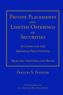 Private Placements and Limited Offerings of Securities - A Guide for ...