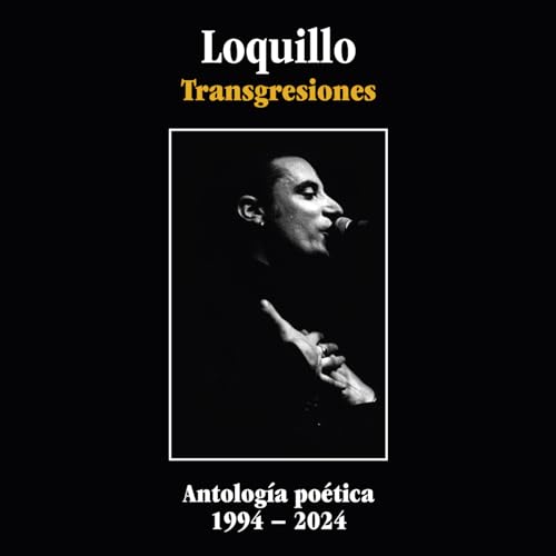 Amazon MusicでLoquilloのTransgresiones: Antología poética 1994 -2024を再生する