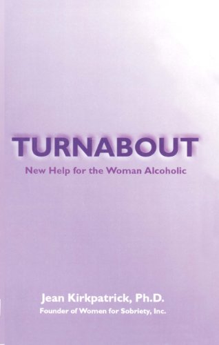 Turnabout: New Help for Woman Alcoholic - Kindle edition by Kirkpatrick ...