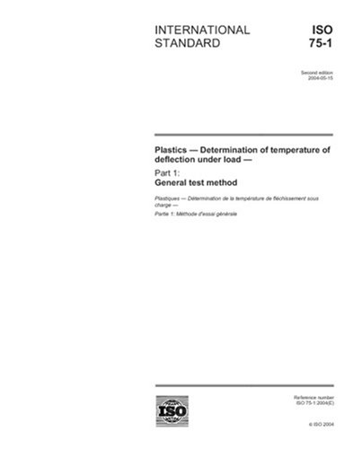 ISO 75-1:2004, Plastics - Determination of temperature of deflection ...