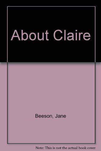 About Claire: Beeson, Jane: 9780745149301: Amazon.com: Books