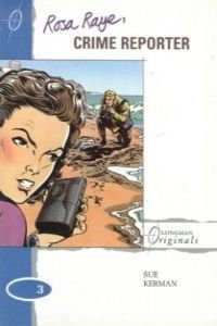 Amazon | Rosa Raye, Crime Reporter (Longman Originals) | Kerman, Sue ...