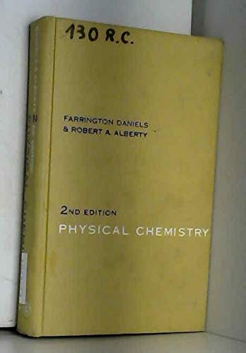 Physical Chemistry, 3rd Edition;: Daniels, Farrington & Alberty, Robert ...