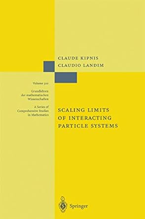 Amazon.com: Scaling Limits of Interacting Particle Systems (Grundlehren der mathematischen ...