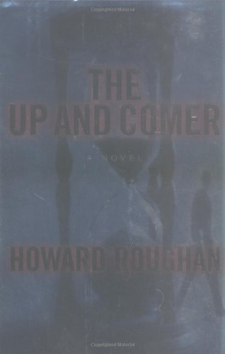 The Up and Comer: Roughan, Howard: 9780446526661: Amazon.com: Books