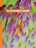 Science, A Closer Look, Grade 3, Teacher Edition, Life Science, Vol. 1 ...