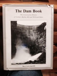 The Dam Book (The construction history of Corbett, Buffalo Bill and ...