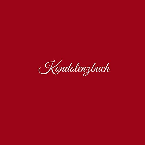 Kondolenzbuch: Kondolenzbuch Gästebuch für Trauergäste Trauerfeiern und ...