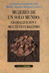 Amazon.com: Mujeres de un solo mundo: Globalización y multiculturalismo ...