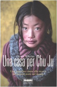 Una casa per Chu Ju : Whelan, Gloria, Milanese, A.: Amazon.es: Libros