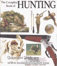 Buy The Complete Book of Hunting Book Online at Low Prices in India ...