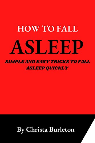 HOW TO FALL ASLEEP : Simple and Easy Tricks To Fall Asleep Quickly ...