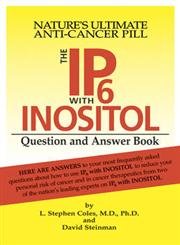 Buy Ip6 with Inostol Question and Answer Book: Nature'S Ultmate Anti ...