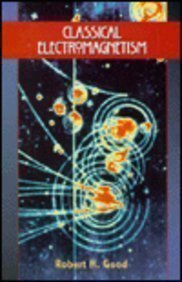 Classical Electromagnetism: Good, Robert H.: 9780030223532: Amazon.com: Books