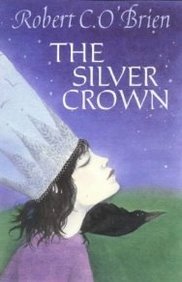The Silver Crown: Robert C. O'Brien: 9781903015087: Amazon.com: Books