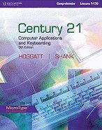 Century 21 Computer Applications & Keyboarding Comprehensive, Lessons 1 ...